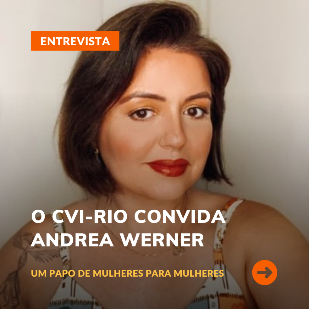 O CVI-Rio convida Andrea Werner - CVI-Rio